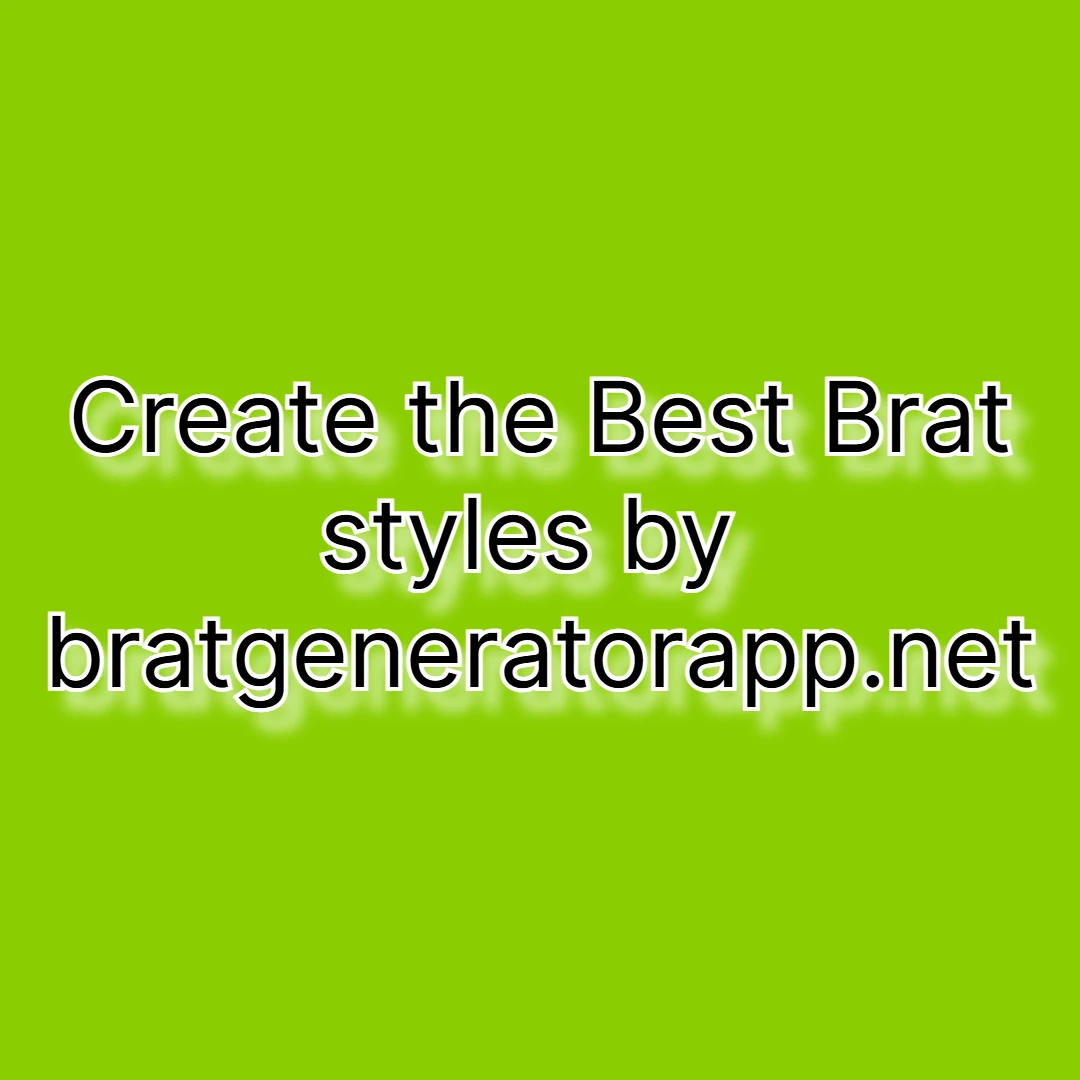 Brat Generator – Create Free Album Covers and Memes Online